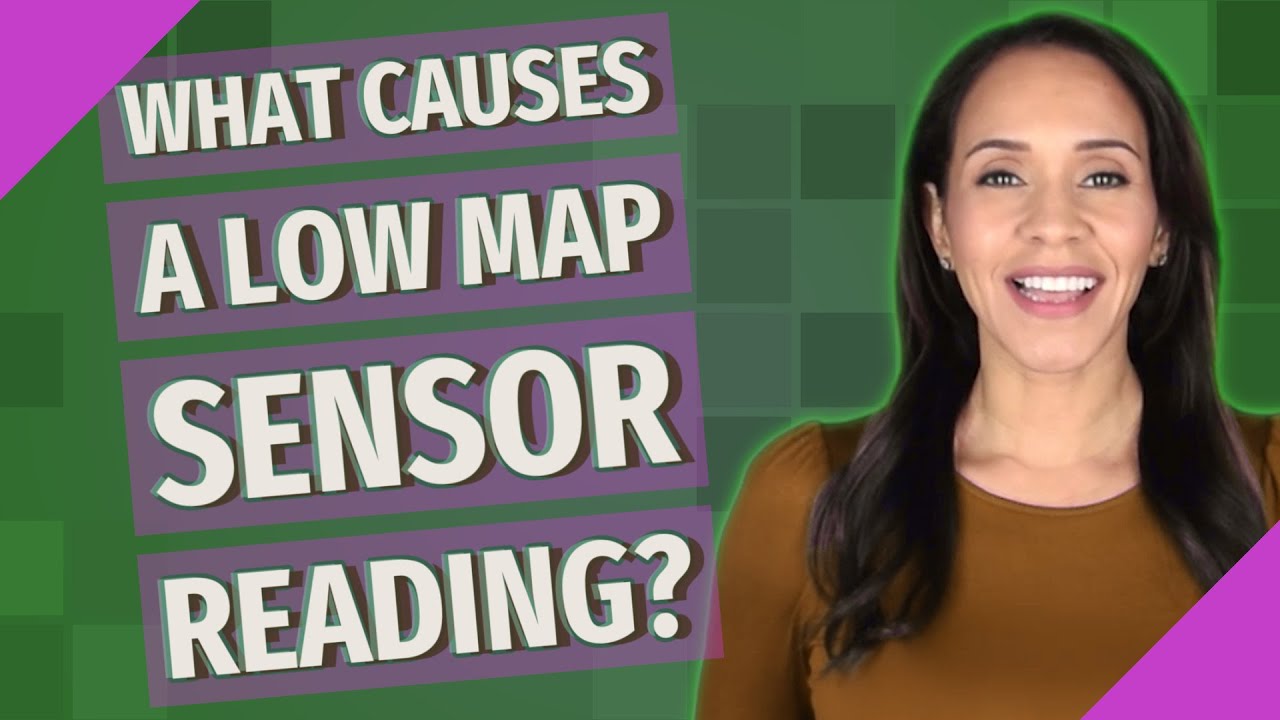What causes a low MAP sensor reading?