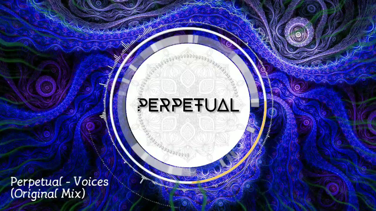 Perpetual (SL) - Voices (Original Mix)