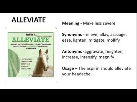 Vocabulary Made Easy Meaning of Alleviate, Synonyms, Antonyms and its Usage