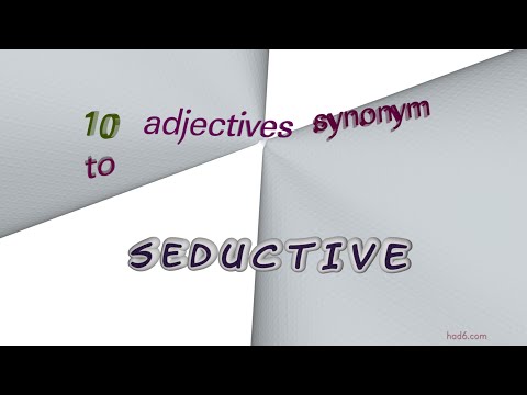 seductive - 10 adjectives having the meaning of seductive (sentence examples)