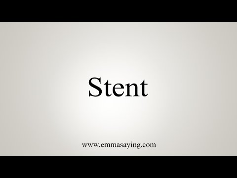 How To Say Stent