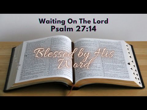 Verse Of The Day | Today's Verse : Psalm 27:14 | Waiting On The Lord