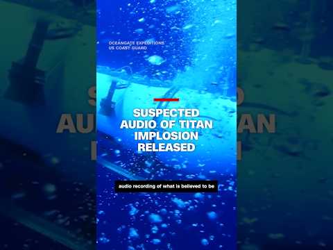Suspected Audio of Titan Implosion Released