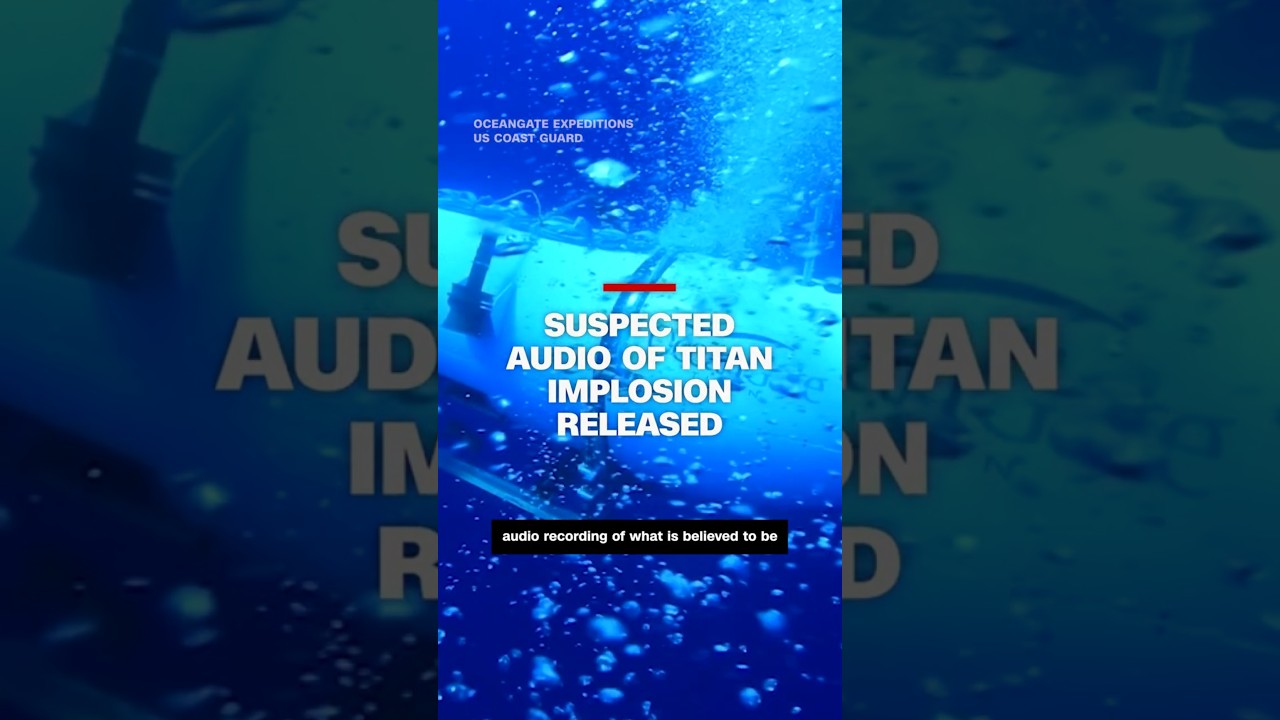 Suspected Audio of Titan Implosion Released