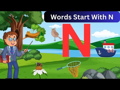 Letter N words I Letter N words for kids I Words that start with letter N I Alphabet N