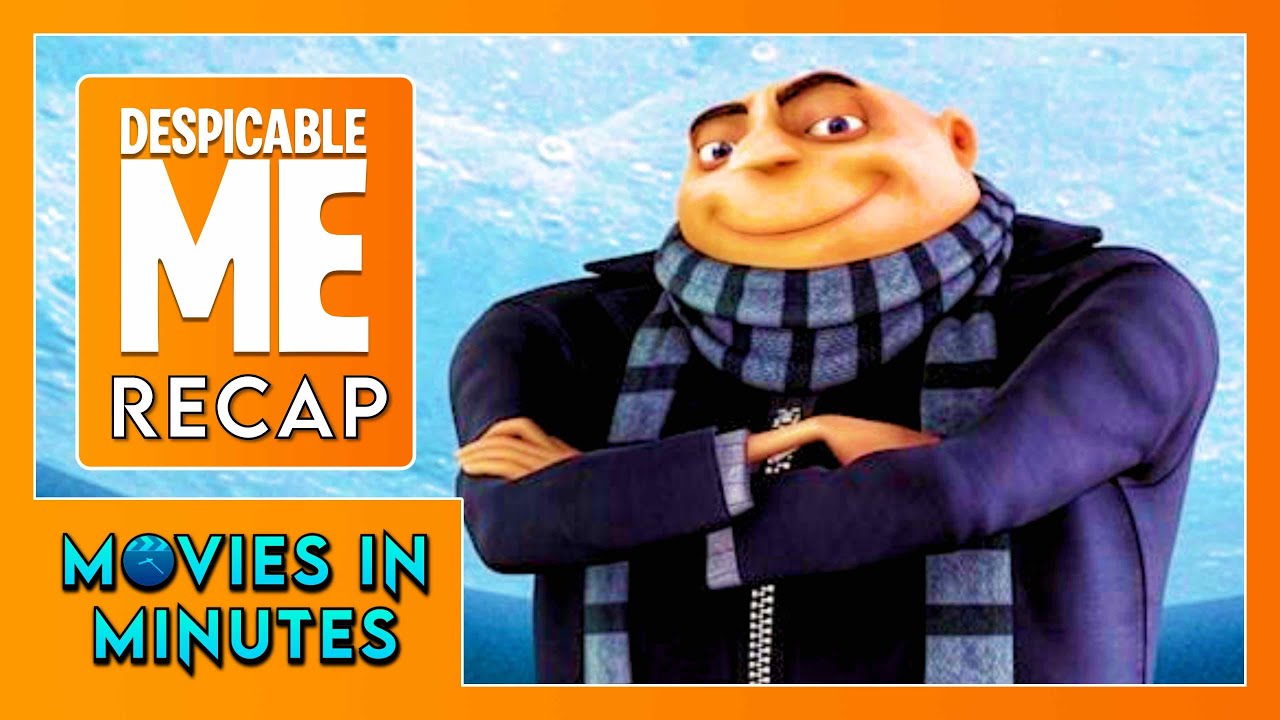Despicable Me in Minutes | Recap