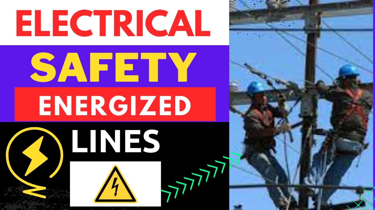 Electrical safety | how to work safely on live energized circuits | Duties of electricians at work