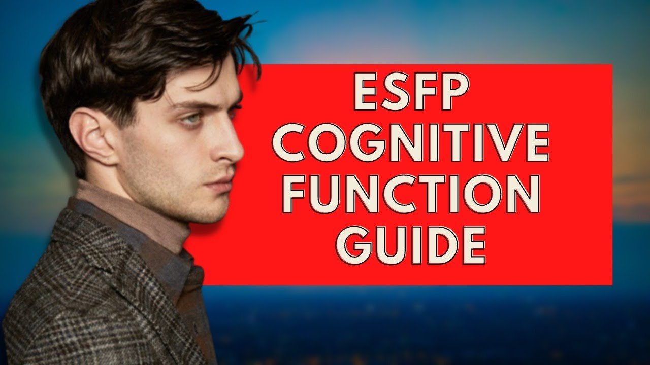 ESFP Cognitive Function Guide|Personality Types