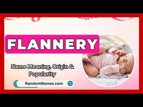 Flannery - Baby Girl Name Meaning, Origin & Popularity - RandomNames.com