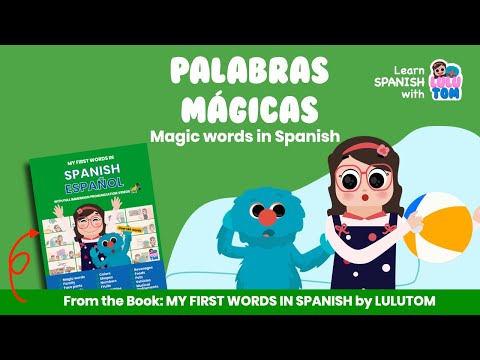 Learn Basic Spanish Words for Kids | Greetings & Manners in Spanish 🪄 Magic Words 😃 LuluTom Español