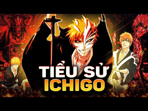 BLEACH | KUROSAKI ICHIGO LÀ AI? KẺ TIÊN PHONG TRONG LÀNG "CON ÔNG CHÁU CHA"