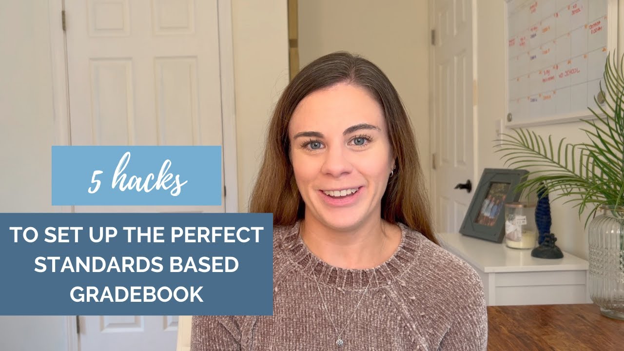 5 hacks to set up the best standards-based gradebook