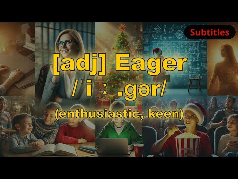 [adj] Eager meaning (enthusiastic, keen) with 5 examples