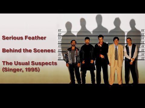 Movies: Behind the Scenes - The Usual Suspects (Singer, 1995)