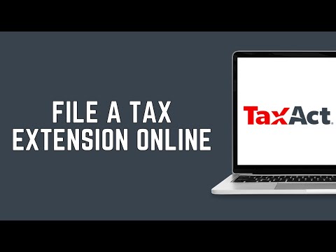 How To File A Tax Extension On TaxAct Online 2024 | File Tax Extension Online