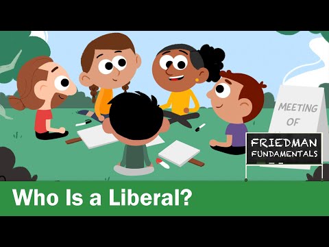 Friedman Fundamentals: Liberal, Libertarian, Classical Liberal