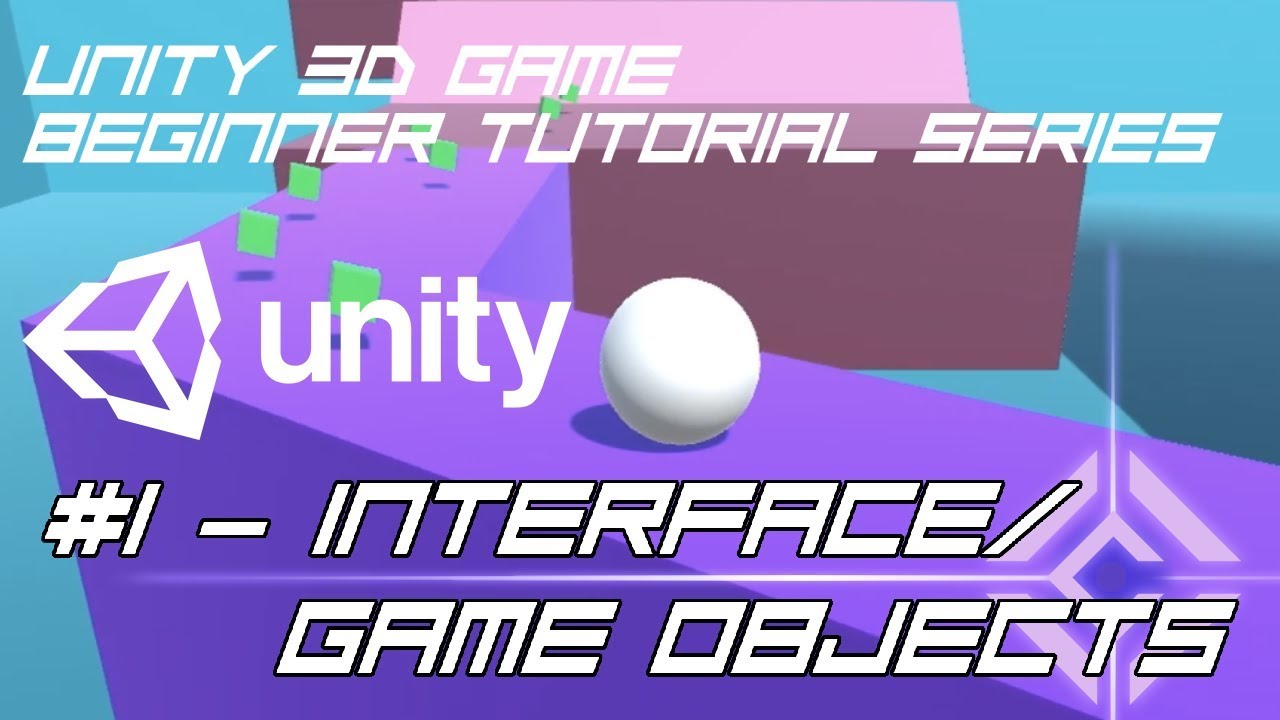 Unity 3D Game Beginner Tutorial #1: Interface/Game Objects