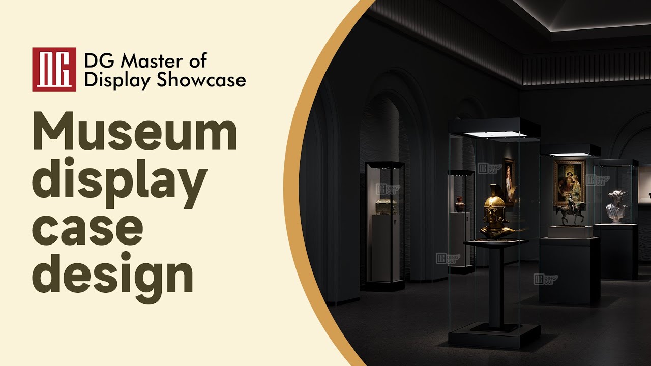 Exceptional Design, Perfect Display-DG Museum Display Cases