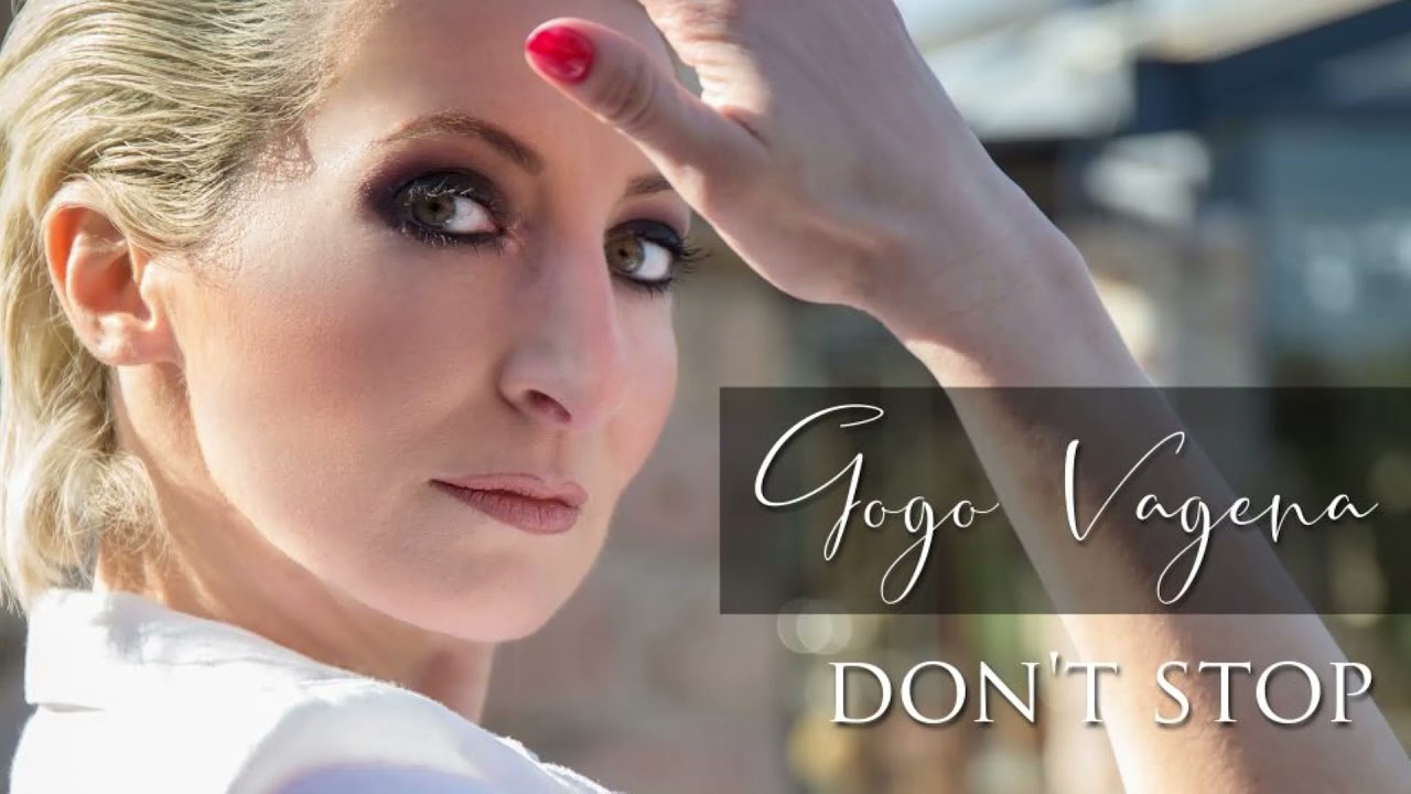 Gogo Vagena – Don’t Stop – Komotini24