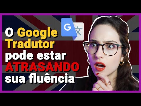 😥 Não use só Google Tradutor ao estudar inglês