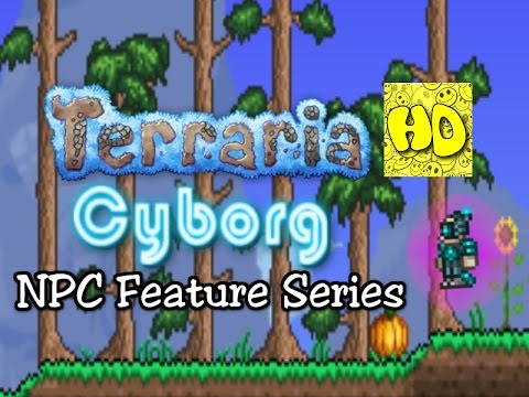 Steam Community :: Video :: Terraria Feature Series: Cyborg NPC (new ...
