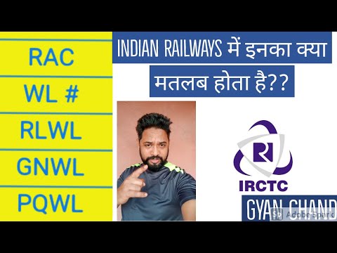 Indin Railways मैं GNWL,PQWL,RLWL,RAC ,Regret/WL का क्या मतलब होता है। || MOD /CAN , || #IRCTC