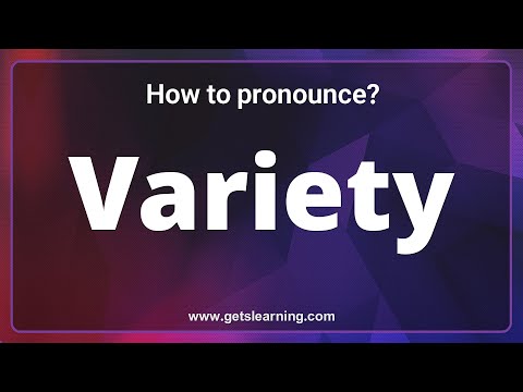 How to pronounce Variety [ American English ]