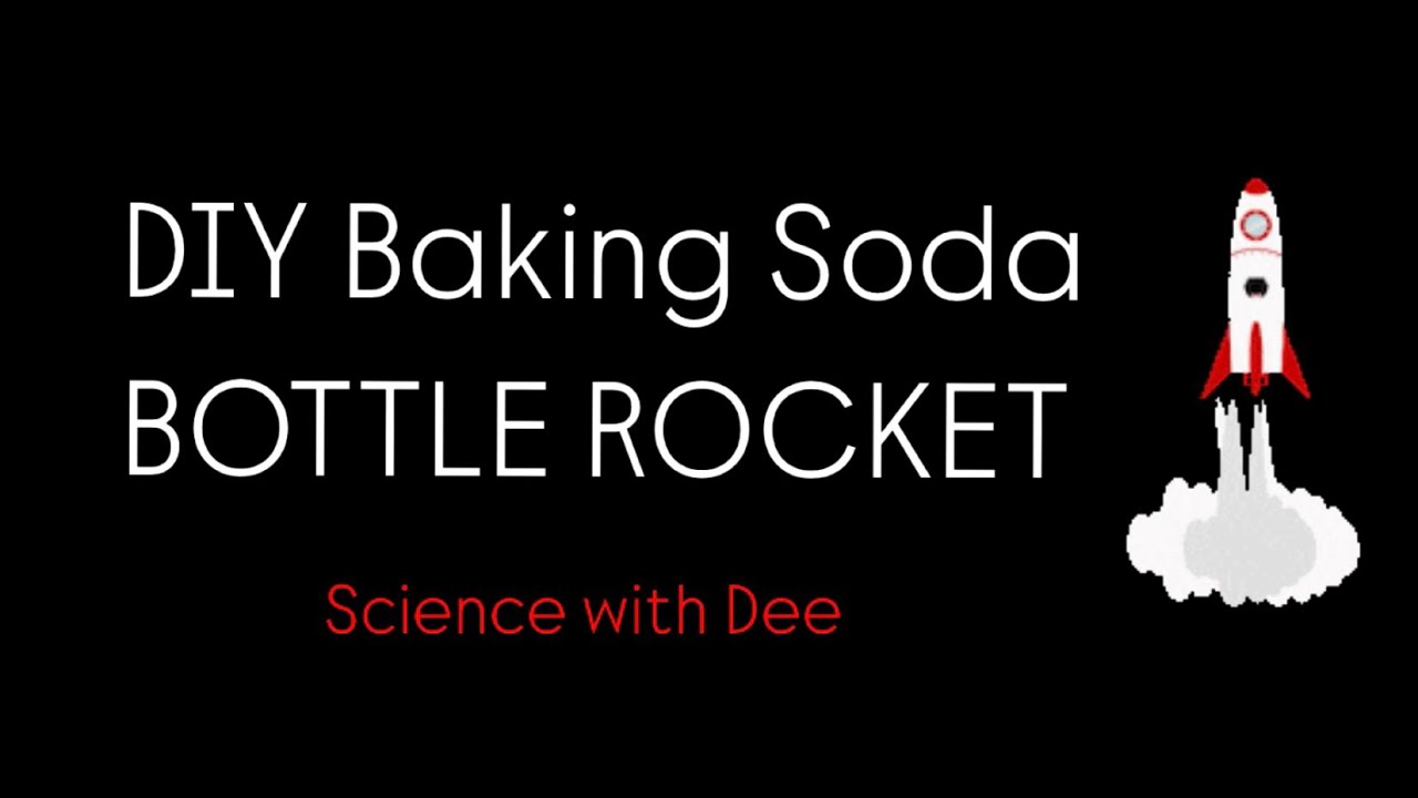 DIY Baking Soda Bottle Rocket
