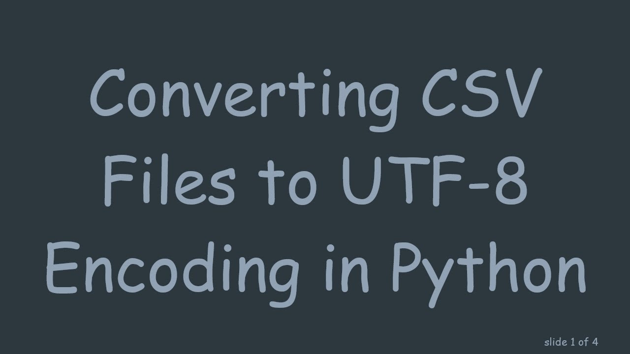 Converting CSV Files to UTF-8 Encoding in Python