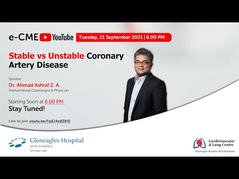Online CME: Stable VS Unstable Coronary Artery Disease by Dr Ahmad Ashraf Z. Anwar