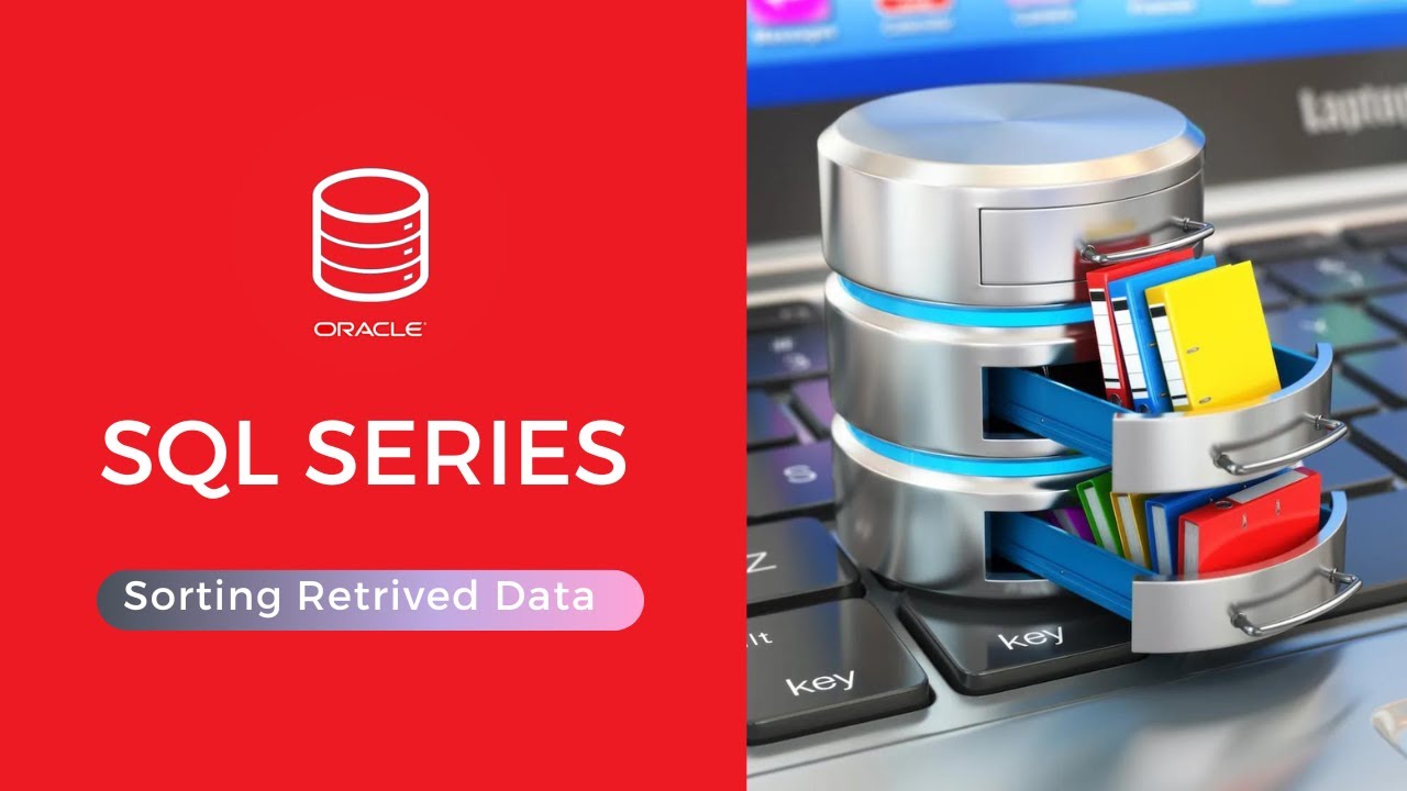 05. Sorting Retrieved Data