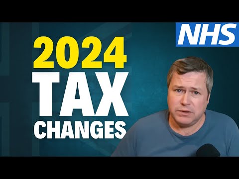 UK Tax Changes for 2024/25: What NHS Workers Must Know