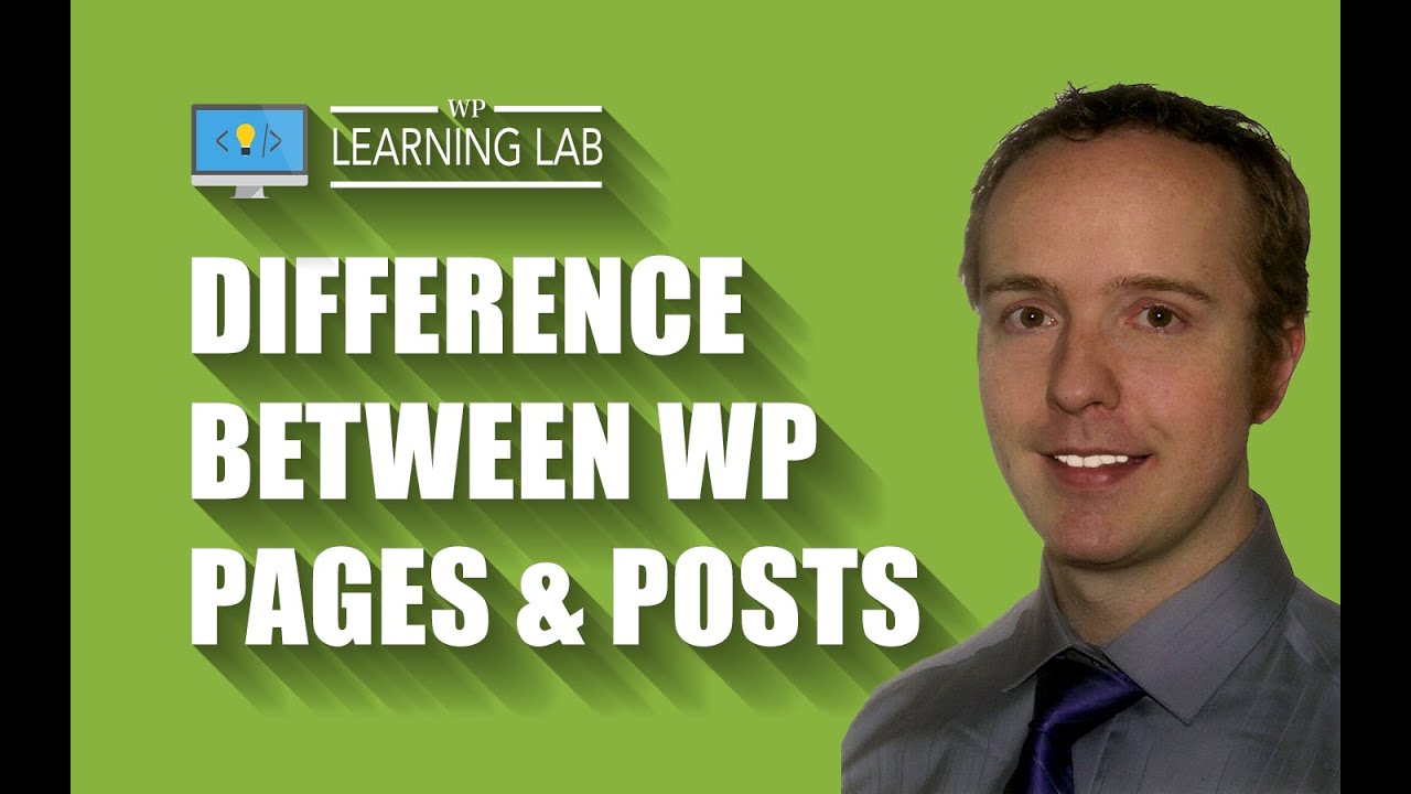 WordPress Pages vs. Posts - 5 Main Differences & When to Use Which One | WP Learning Lab