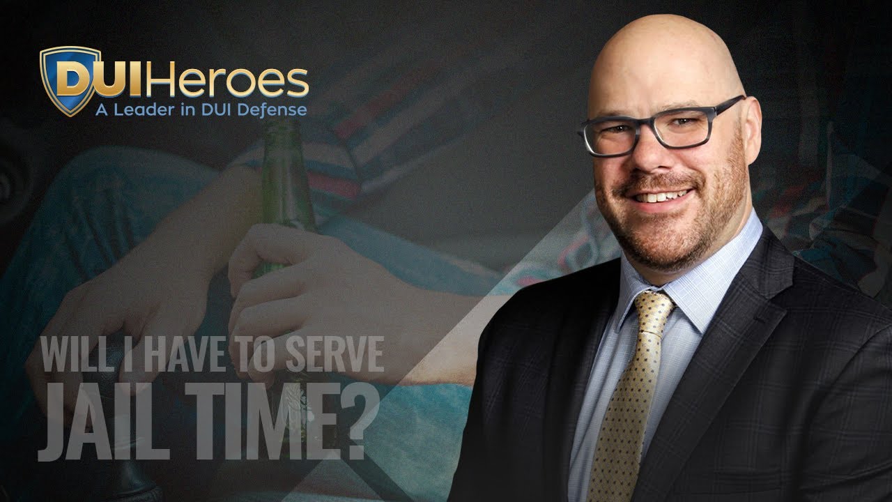 WILL I HAVE TO SERVE JAIL TIME FOR MY DUI? | DUI Q&A - 1-800-DUI-HERO