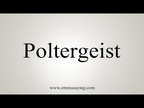 How To Say Poltergeist