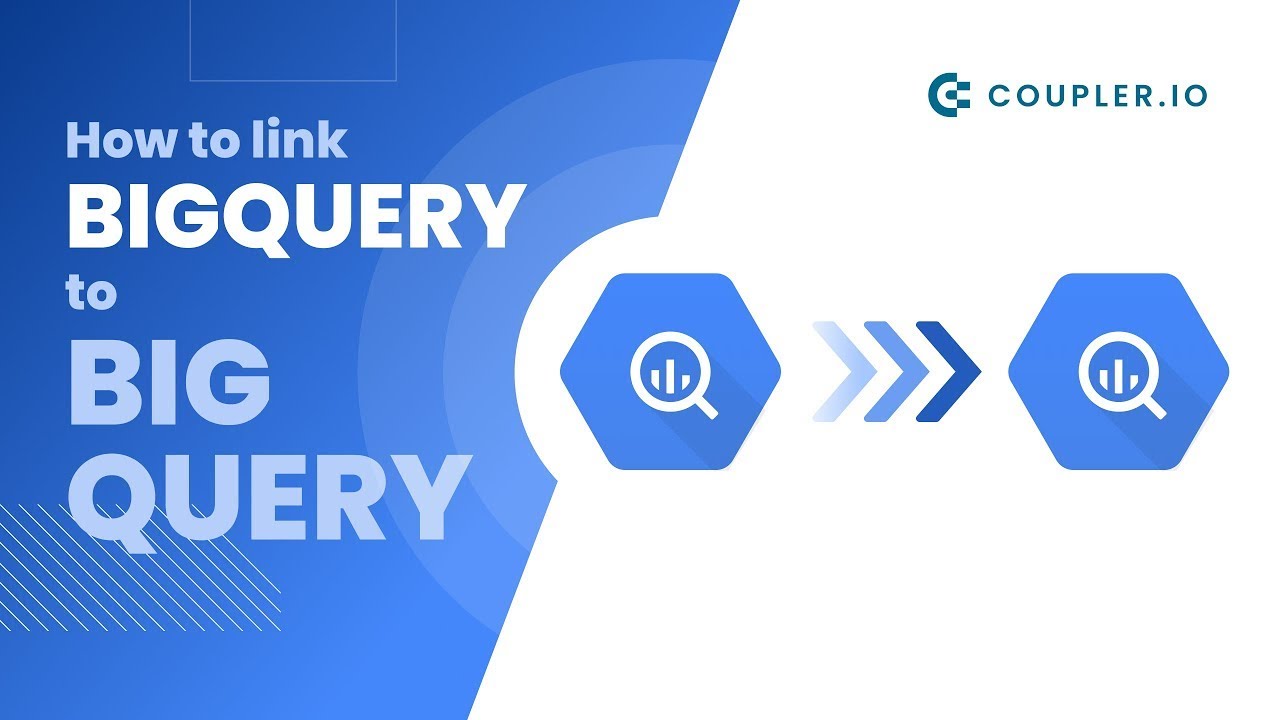 How to link BigQuery to BigQuery | Tutorial