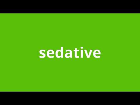 what is the meaning of sedative.