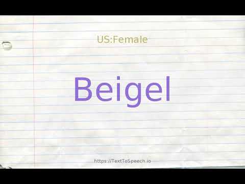 How to pronounce beigel