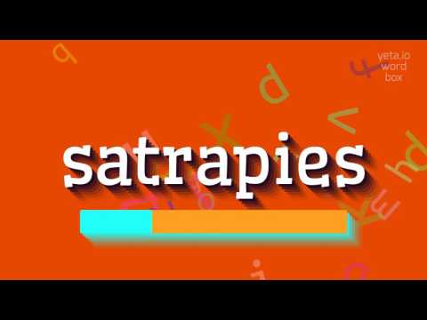How to say "satrapies"! (High Quality Voices)
