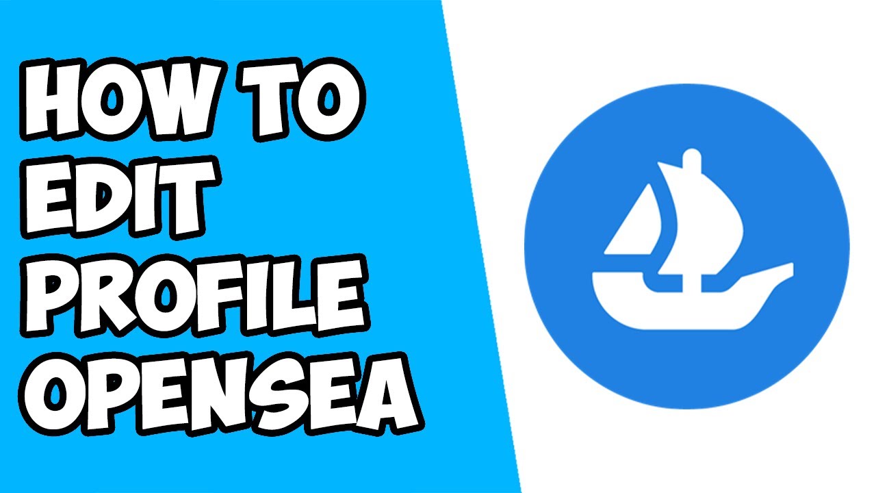 How to Edit Profile on OpenSea | Set Up OpenSea Profile (2022)