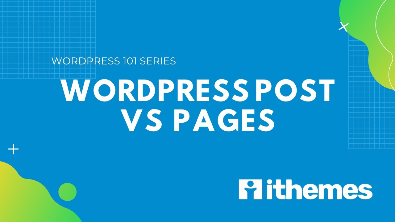 WordPress Posts vs Pages