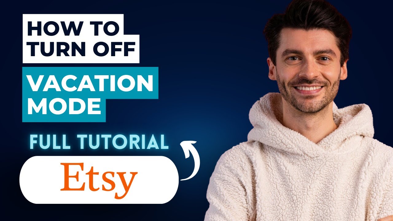 How to Turn Off Vacation Mode on Etsy [2026 Full Guide]