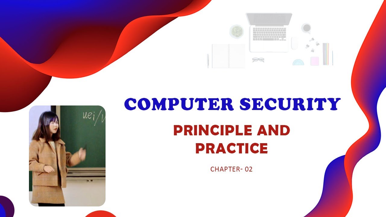 Computer Security - Principles and Practice | Chapter Two | University Class Video
