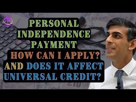 Personal independence payment: How can I apply and does it affect universal credit?