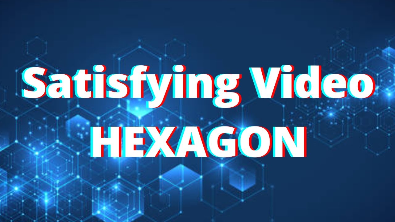 Satisfying Amazing Video Hexagons Loop 10 Hours ~ Will You Ever Run Out of Amazing Hexagons Videos?
