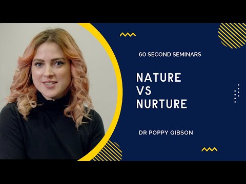 60 Second Seminar - Nature vs Nurture