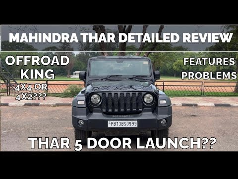 Mahindra Thar Detailed Review. Thar 5 door launch date?