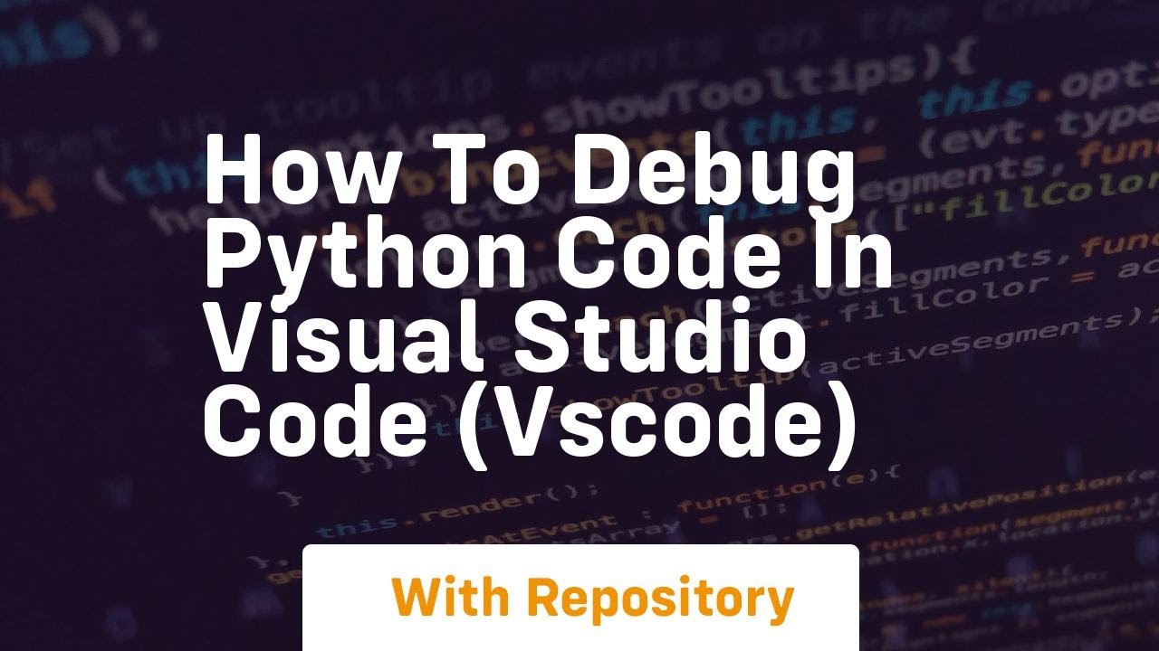 How to debug python code in visual studio code vscode