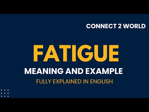 What Does fatigue Means || Meanings And Definitions With fatigue in ENGLISH
