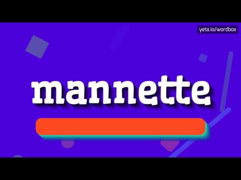 MANNETTE - HOW TO PRONOUNCE IT!?